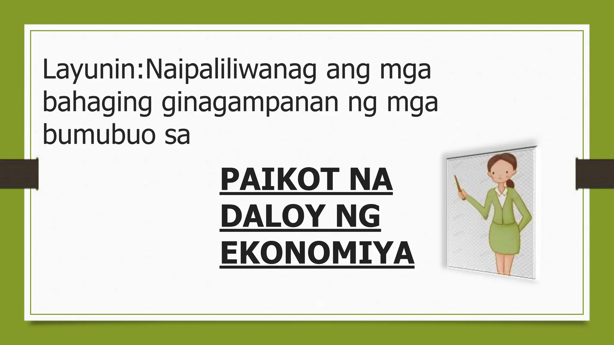 PAIKOT-NA-DALOY-Ekonoiks 9 araling panlipunan | PPTX