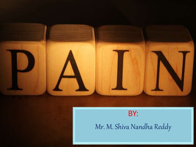 Pain- definition, nature, signs& symptoms, types, assessment ...
