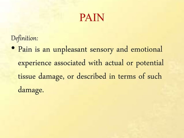 Pain- definition, nature, signs& symptoms, types, assessment ...