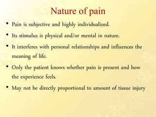 Pain- definition, nature, signs& symptoms, types, assessment ...