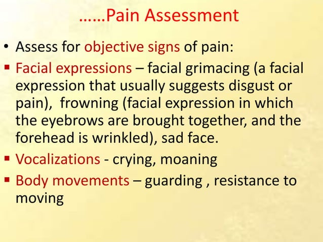 Pain- definition, nature, signs& symptoms, types, assessment ...