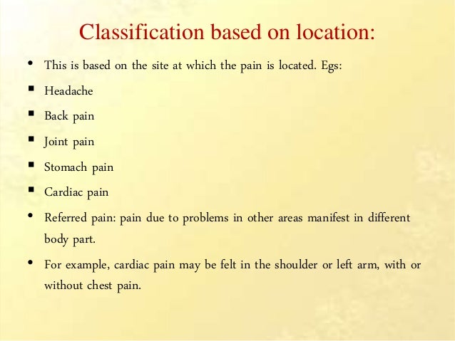 Pain- definition, nature, signs& symptoms, types, assessment & manage…