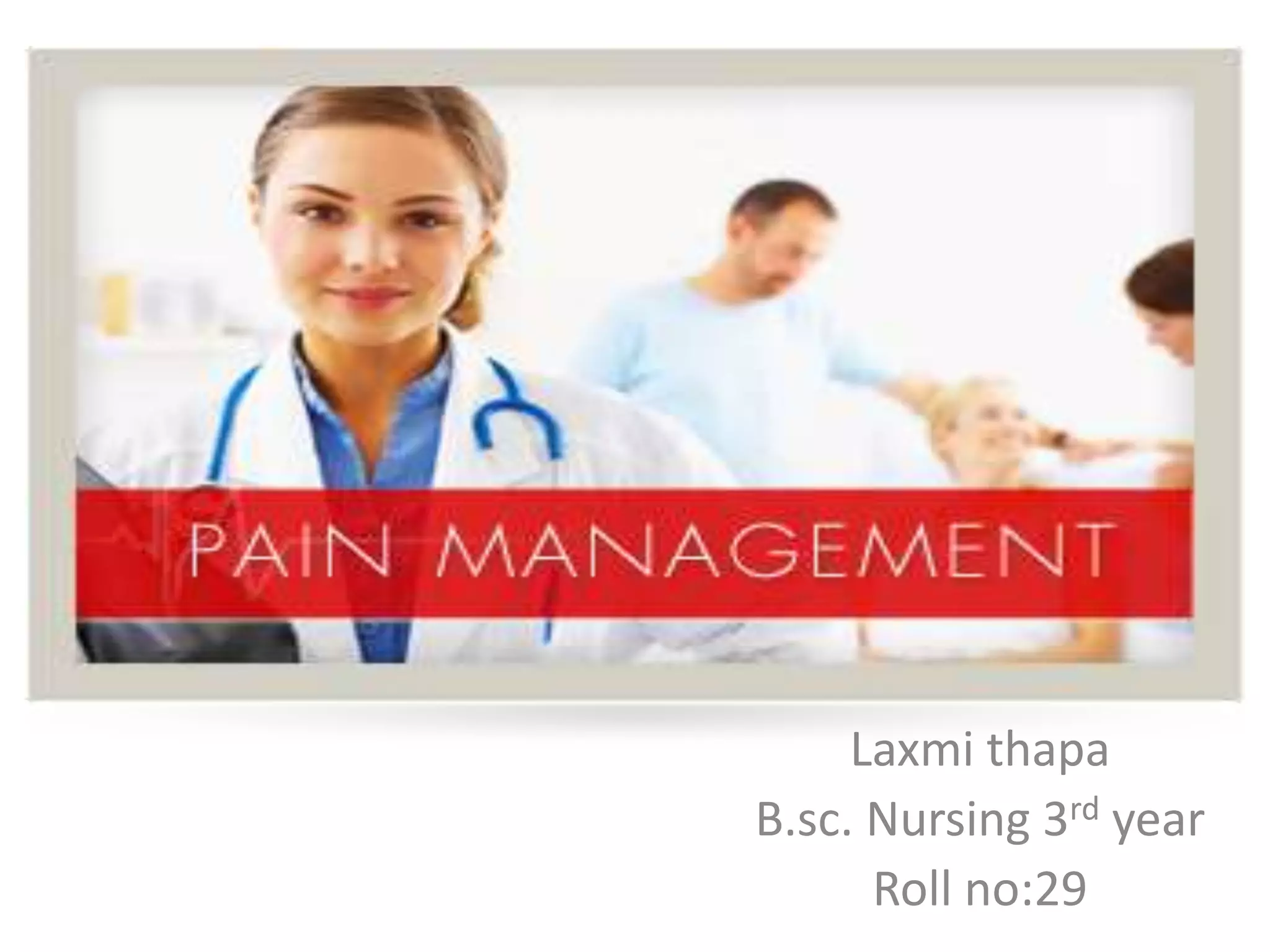 Nursing management of pain | PPTX