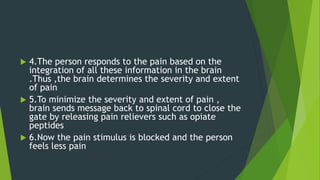Pain definition, pathway,analgesic pathway | PPTX