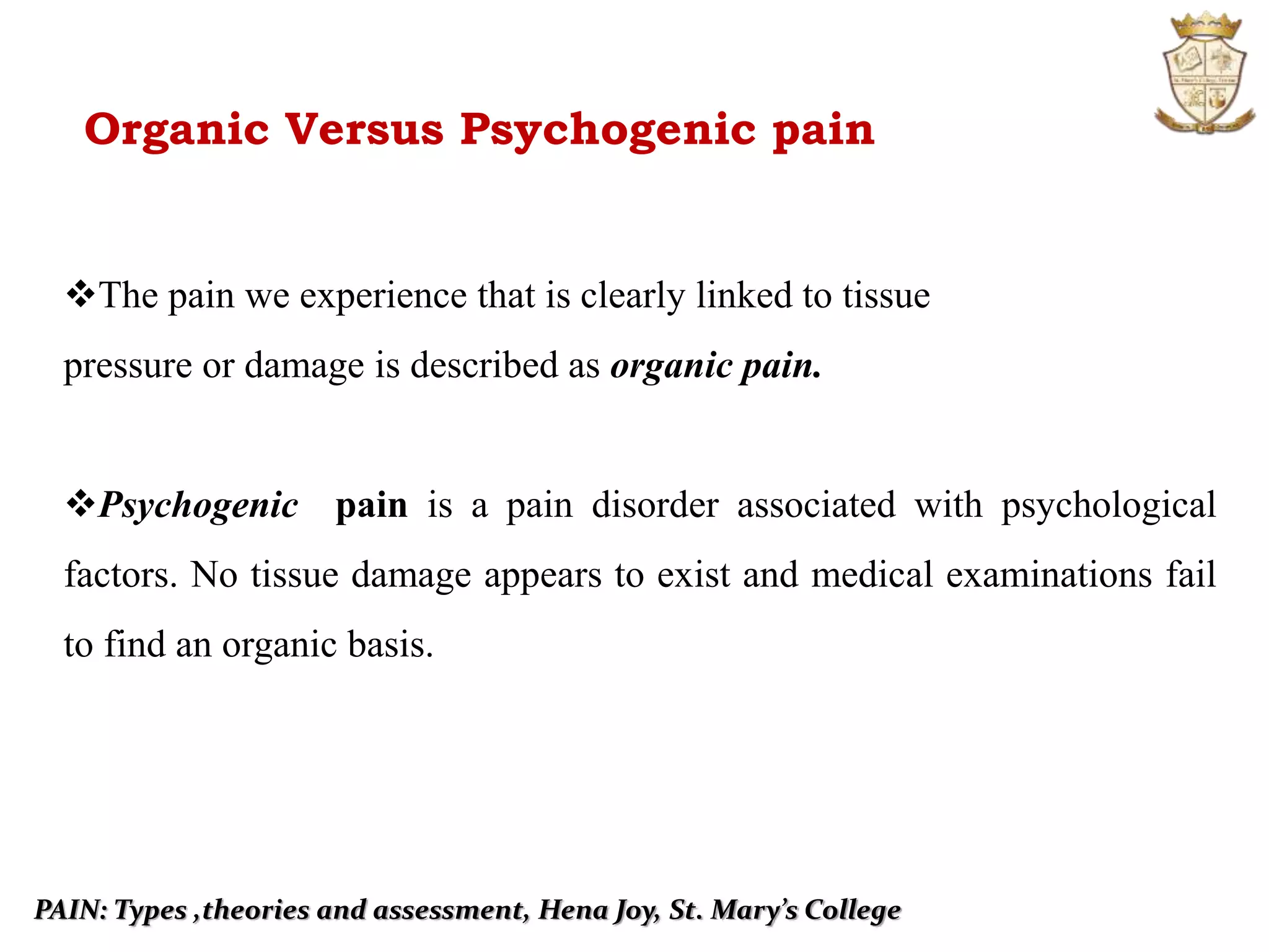 Psychology:PAIN: Types, Theories and Assessment of pain | PPTX
