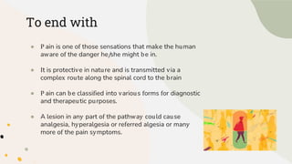 Pain, nociception and pathways of pain transmission | PPTX