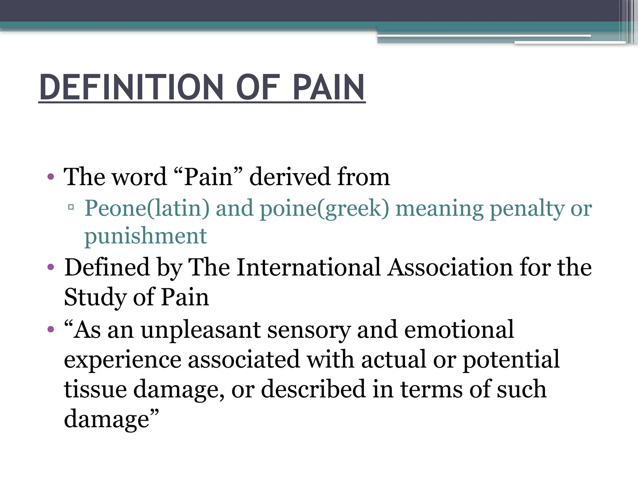Pain- defintion, types and principles of pain management | PPTX