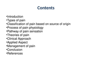 Pain, its pathways and its applied aspects | PPTX