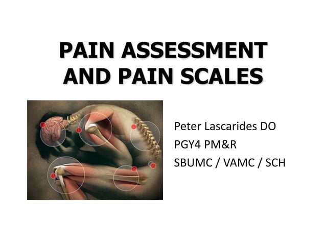 Pain-Scales-and-Assessment.ppt | Diseases and Conditions | Medical Health