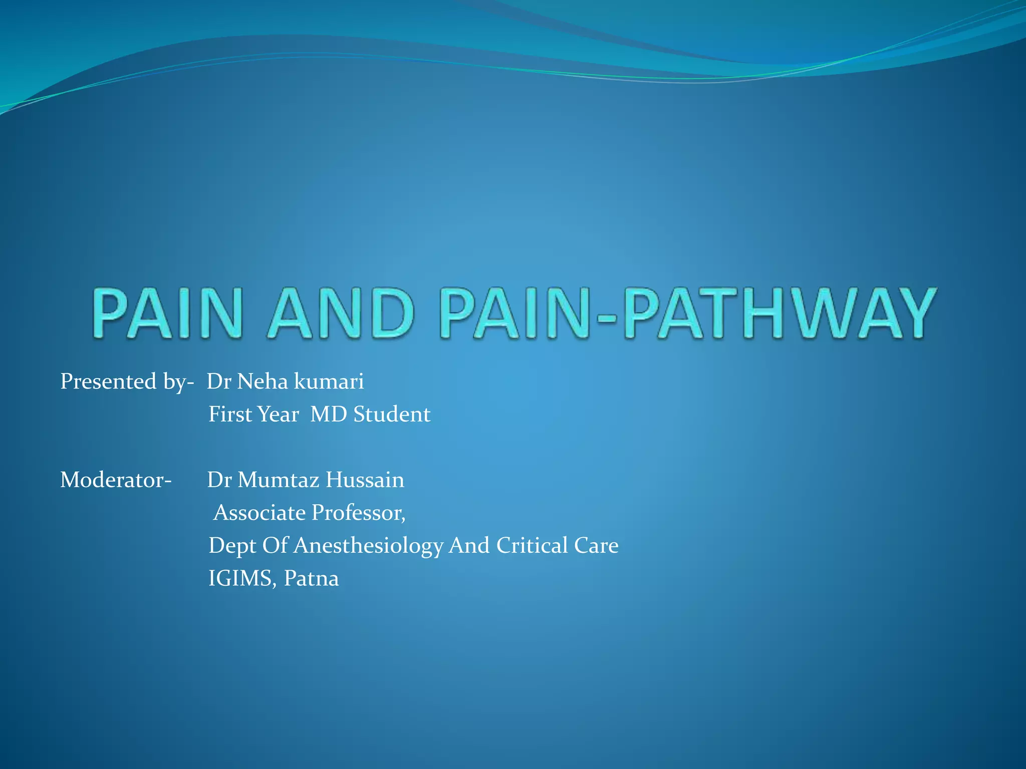 PAIN AND PAIN-PATHWAY.pptx
