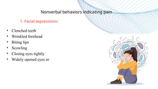 pain assessment help to provide relaxation to the client. | PPTX