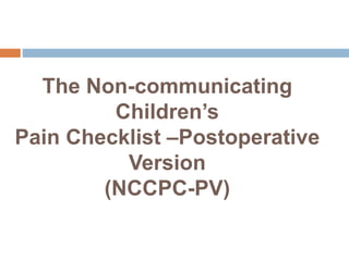 Pain assessment tool for pediatric p opulation | PPTX