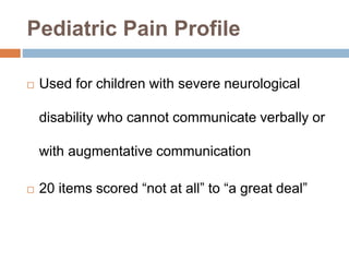 Pain assessment tool for pediatric p opulation | PPTX