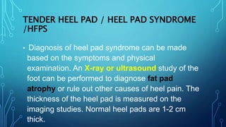 Plantar Fascitis /Painful Heel.pptx