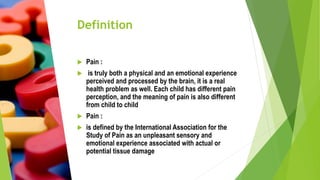 Pain in Pediatric.nursing management pttx | PPTX