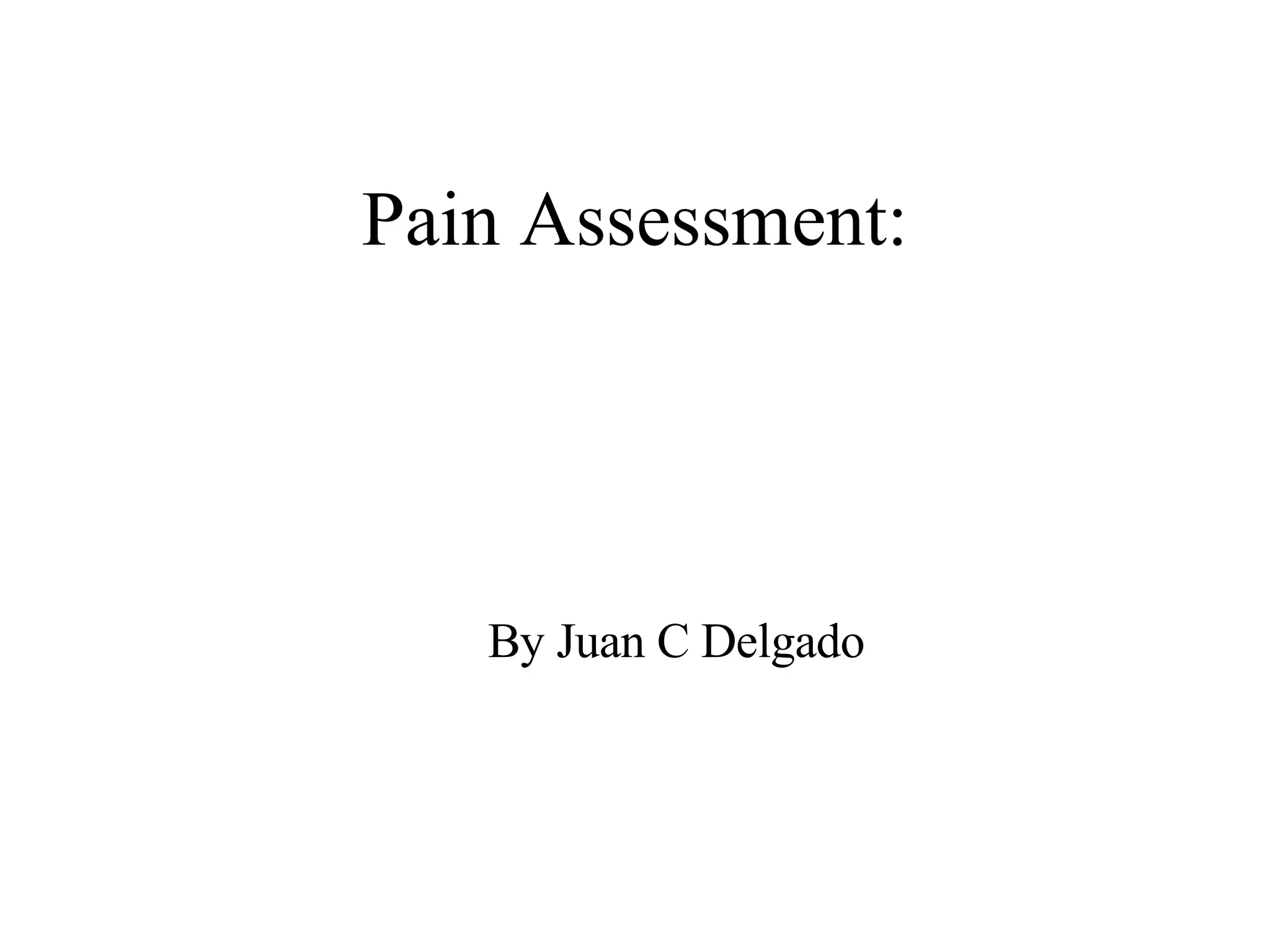 Pain Assessment Basics | PPT