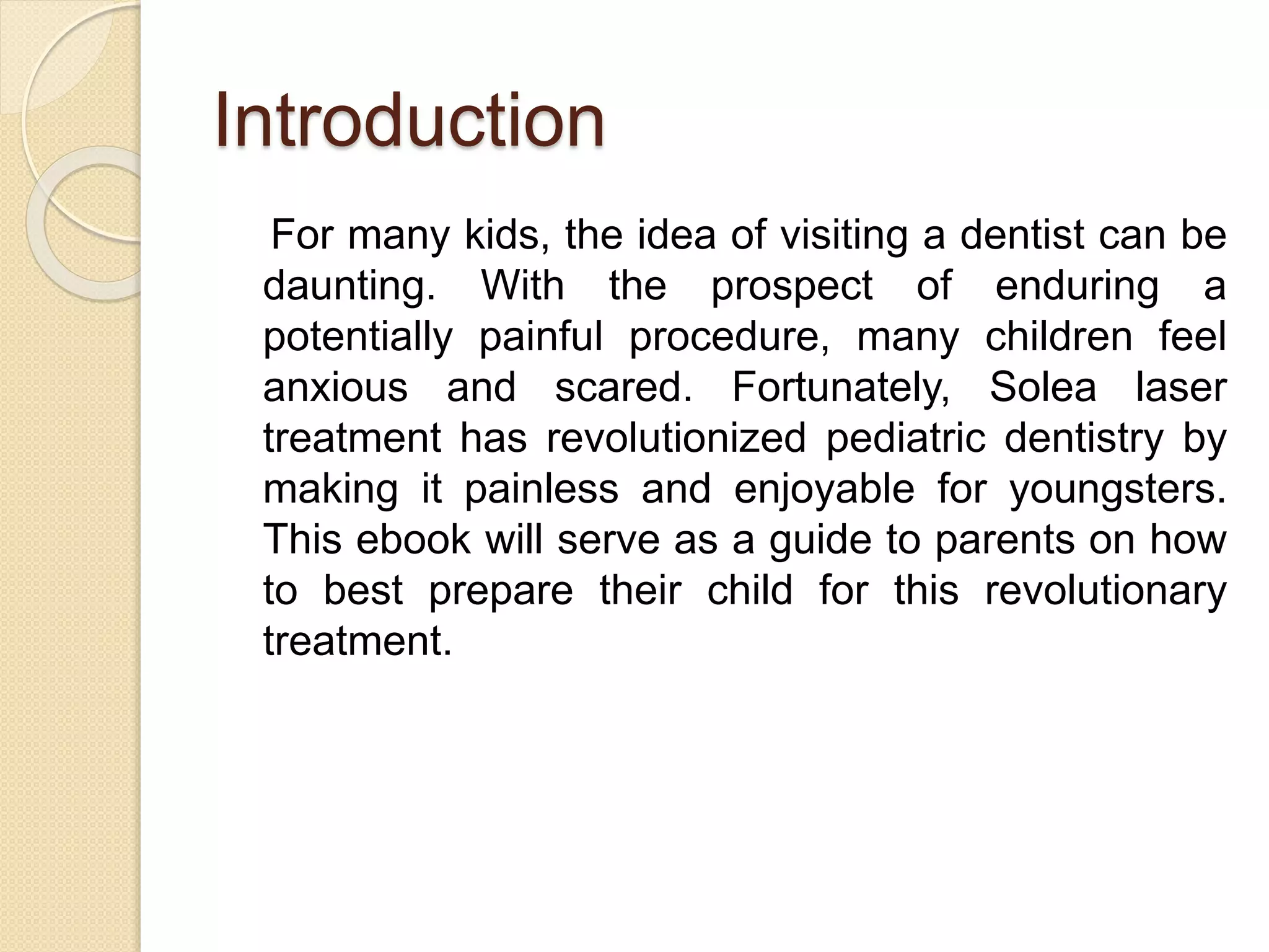 Painless Solea Laser Treatment for kids dentistry | PPT