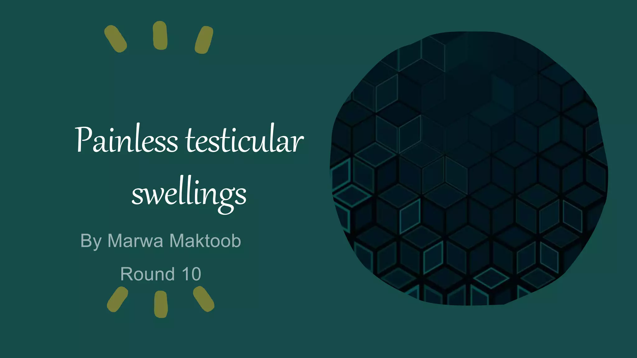 Painless scrotal swellings | PPTX