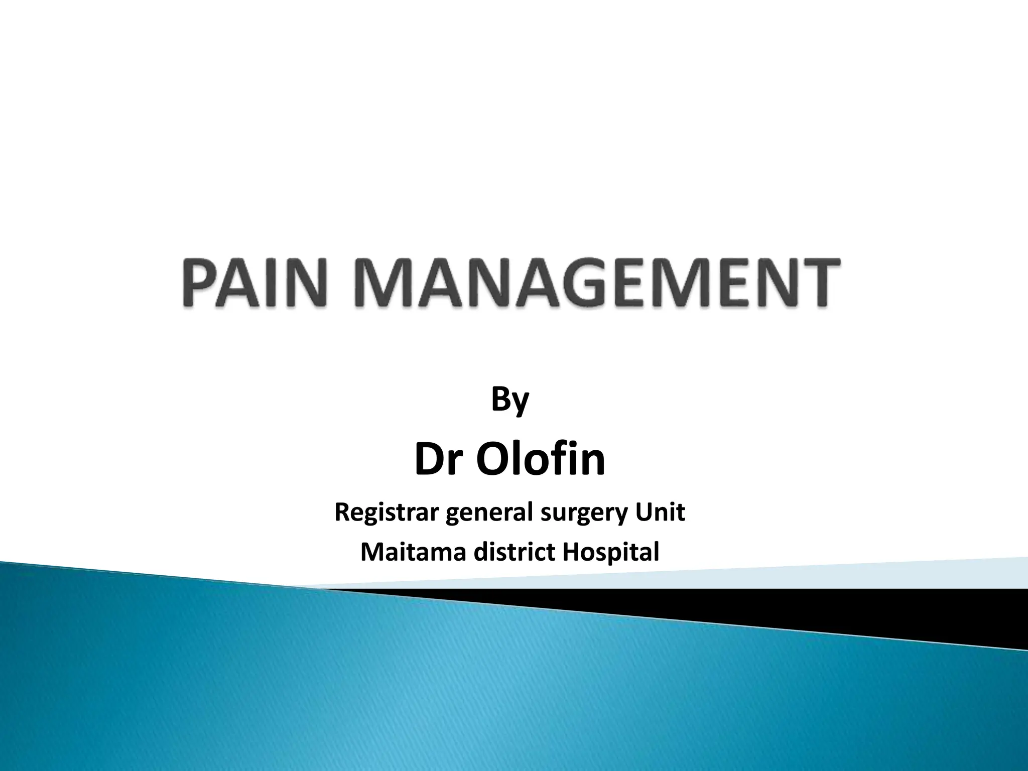 PAIN MANAGEMENT.ppt