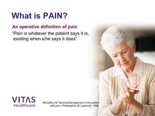 Pain management: An Interdisciplinary Approach | VITAS Healthcare | PPTX