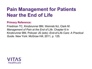 Pain management: An Interdisciplinary Approach | VITAS Healthcare | PPTX