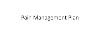 Pain Management Plan. Pain Management Plan.pptx | Business | Business ...