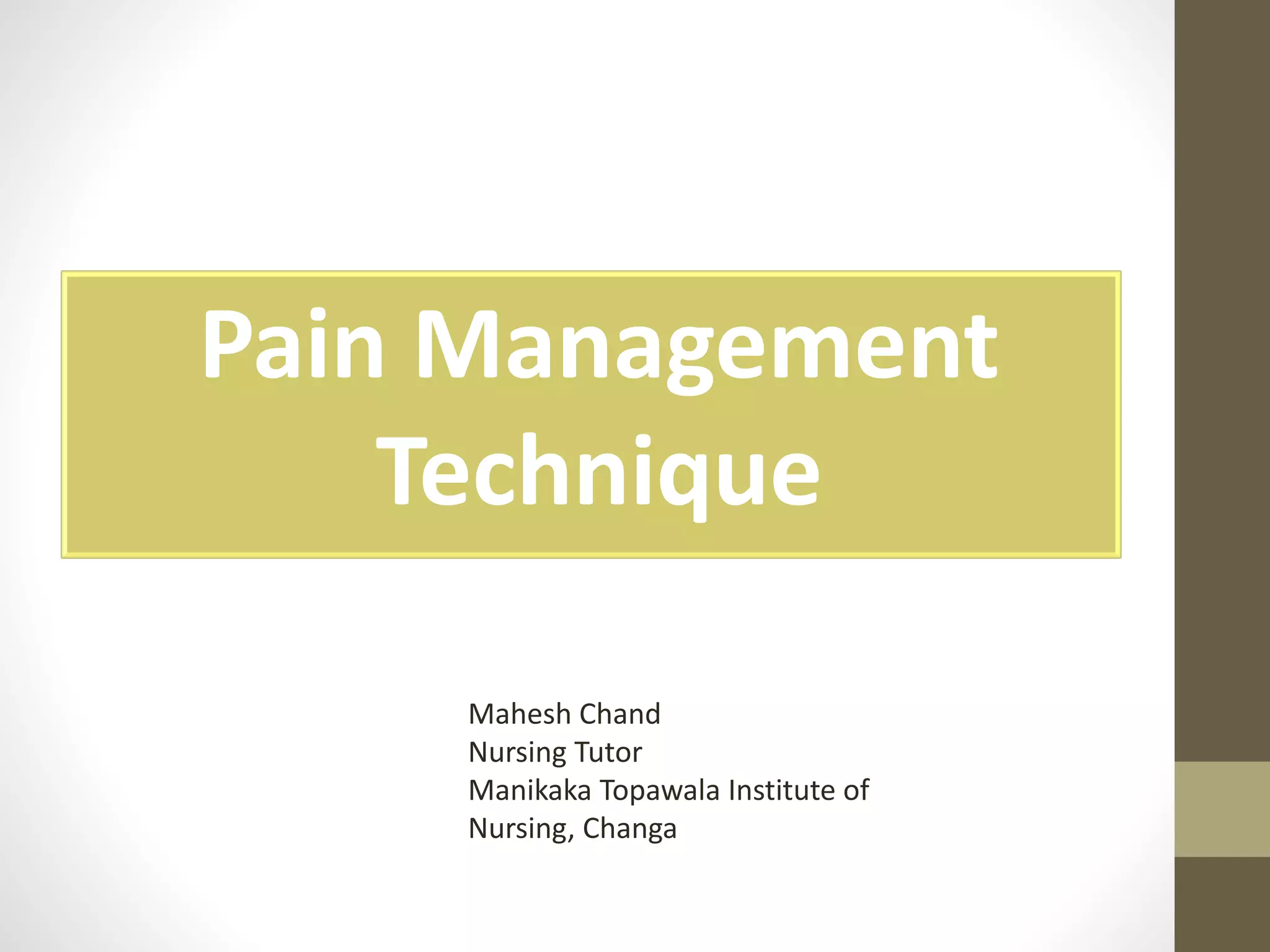 Pain management techniques | PPTX