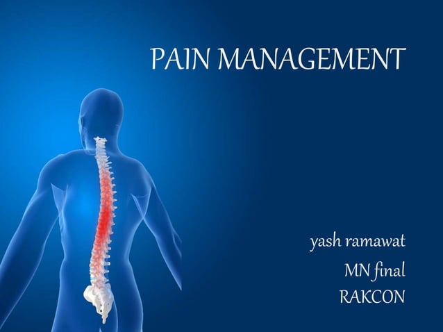 Pain management ppt | PPTX | First Aid | Injuries