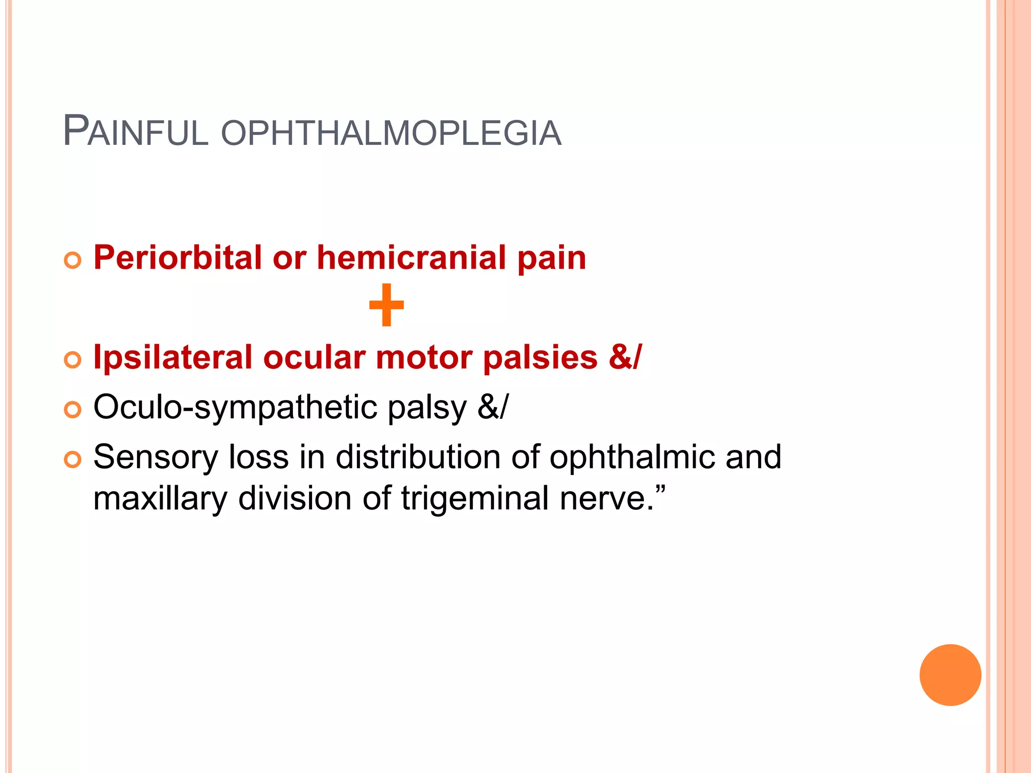 Approach to Pain ophthalmoplegia. | PPTX