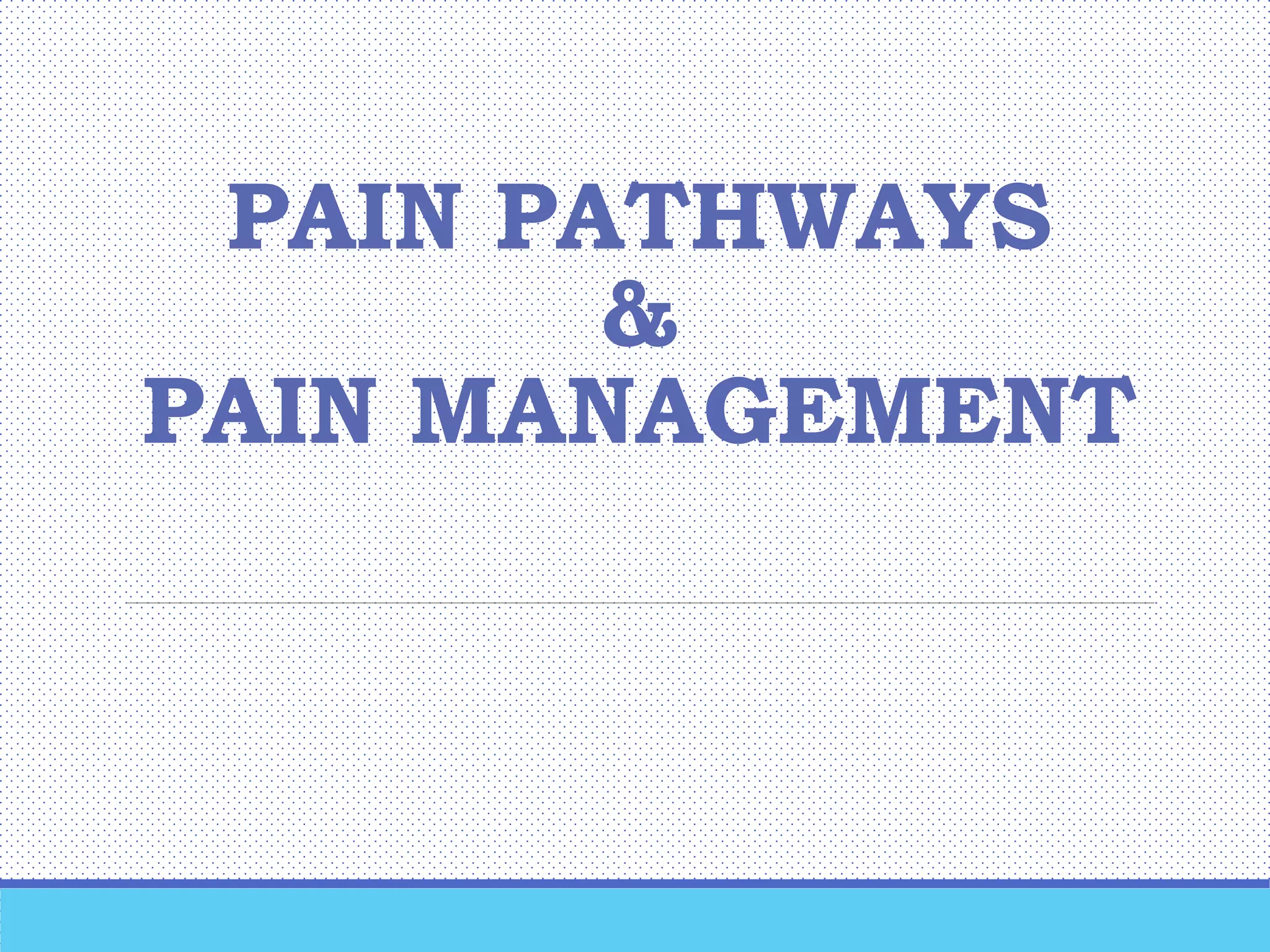 Pain pathways | PPTX