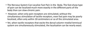 PAIN PERCEPTION, TRANSMISSION AND SUPPRESSION, THERMOREGULATION by prof ...