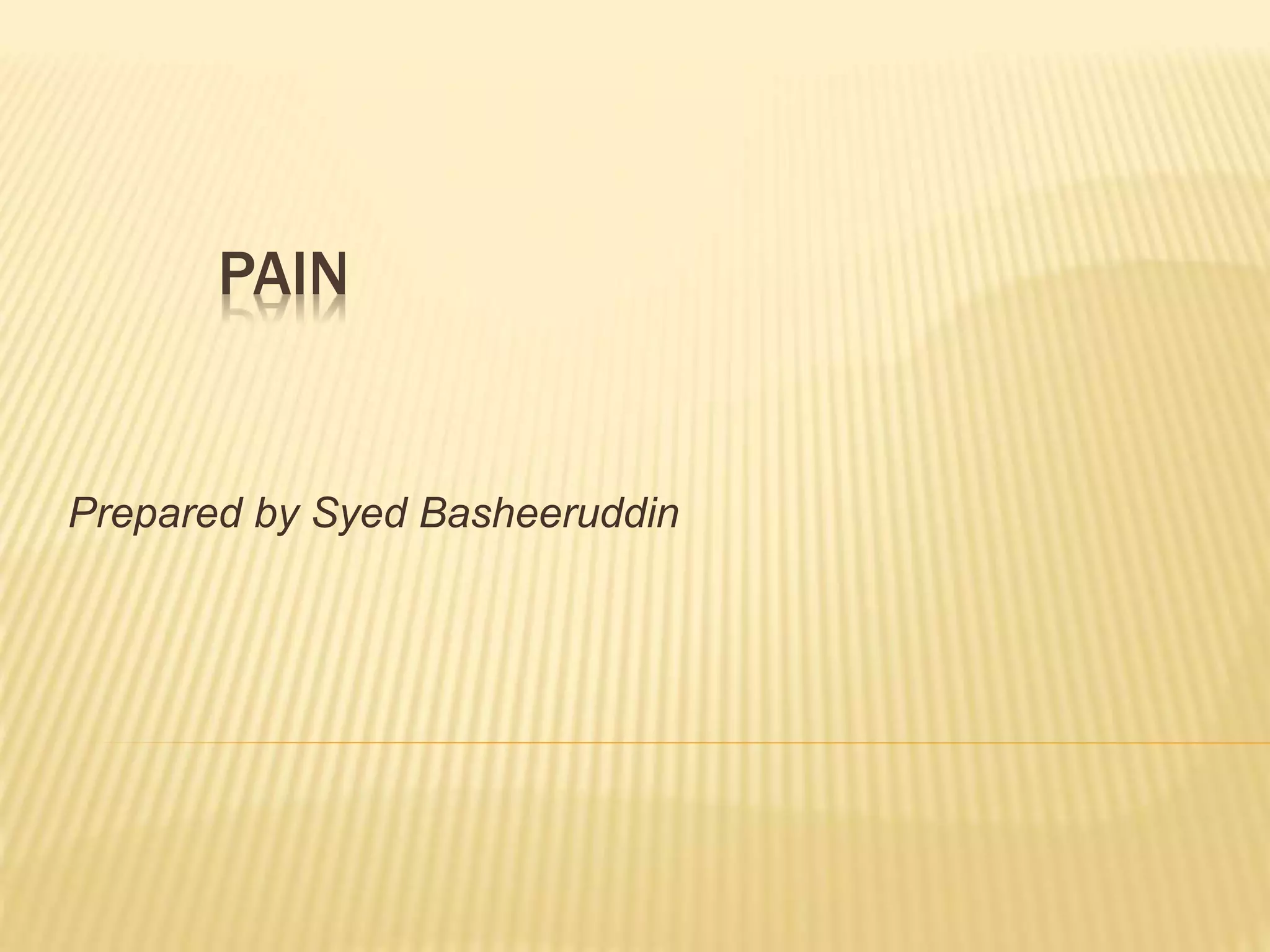 Pain presentation by basheer | PPT