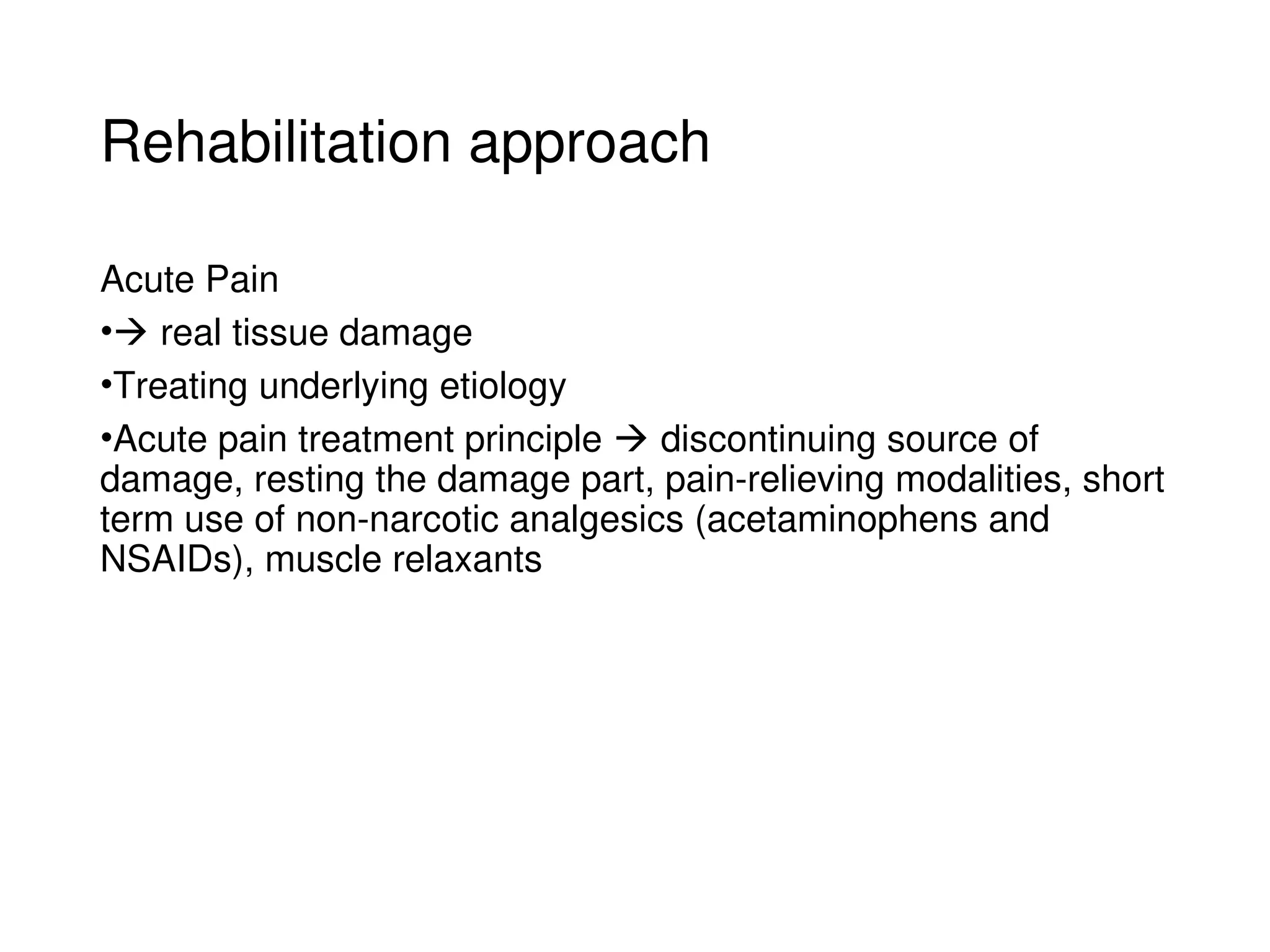 Pain Rehabilitation the process of managing pain and assessment | PPT