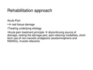 Pain Rehabilitation the process of managing pain and assessment | PPT