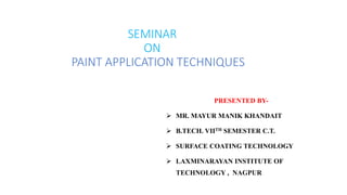 Paint application techniques | PPTX