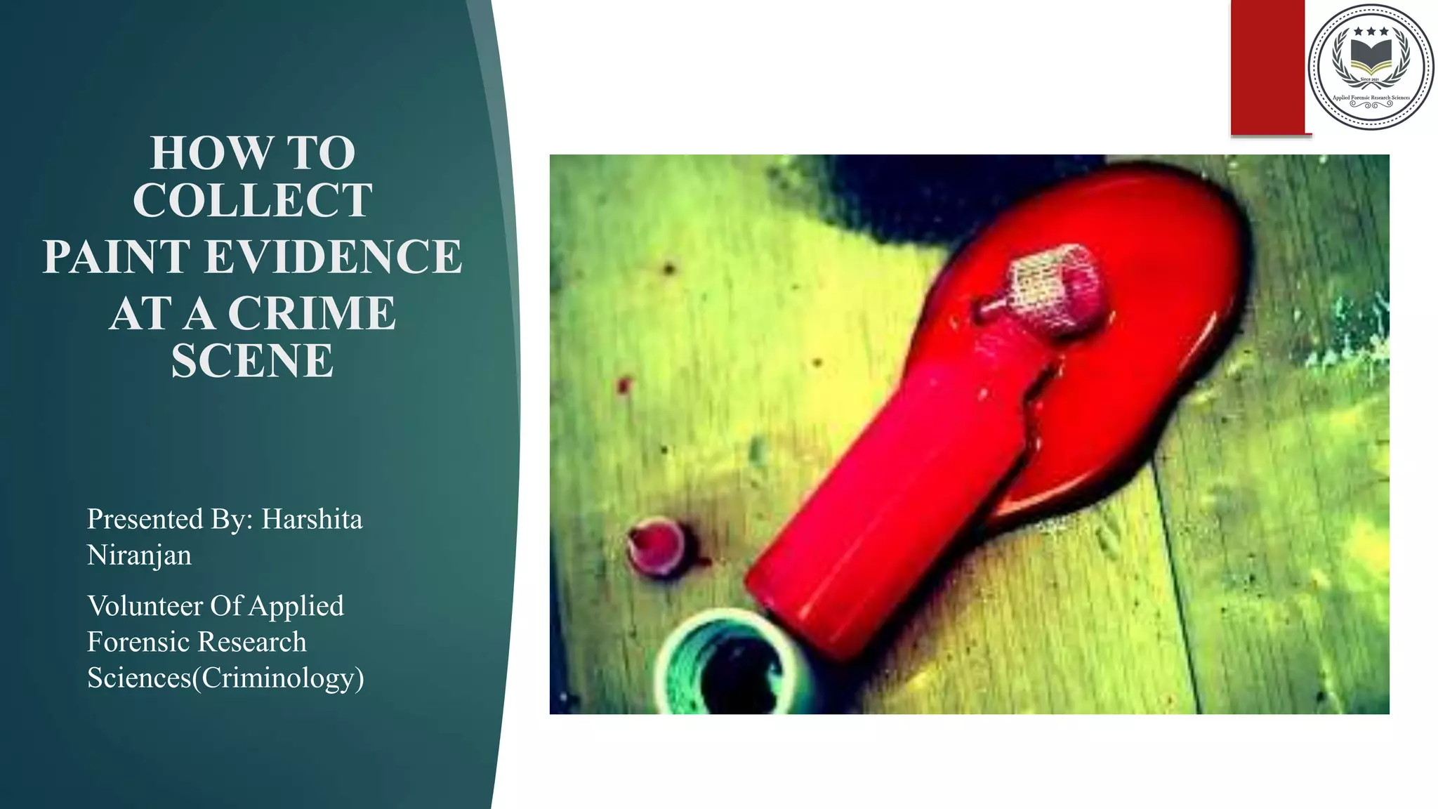 PAINT EVIDENCE COLLECTION | PPTX