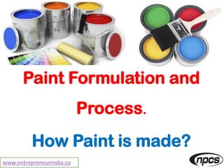 Paint Formulation and Process. How Paint is made-471370-.pdf