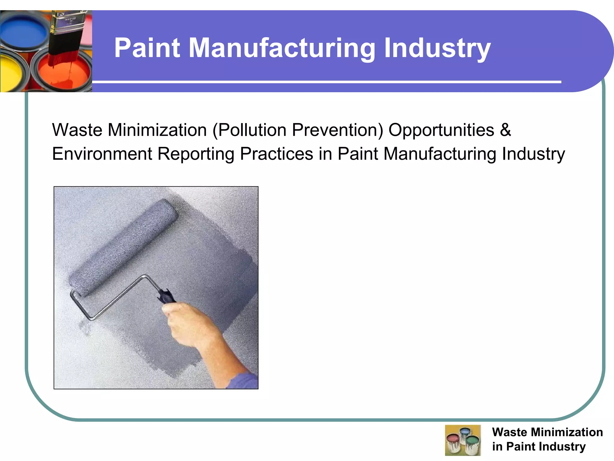 Paint Manufacturing Industry Waste Minimization | PPT