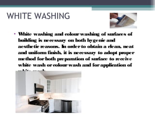 Painting, Varnishing, Distempering and White washing | PPT