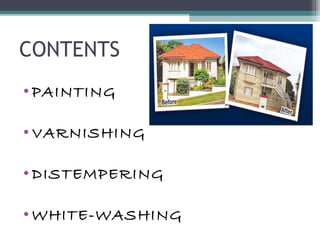 Painting, Varnishing, Distempering and White washing | PPT