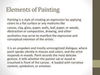 Elements of the Painting and materials pptx | PPTX