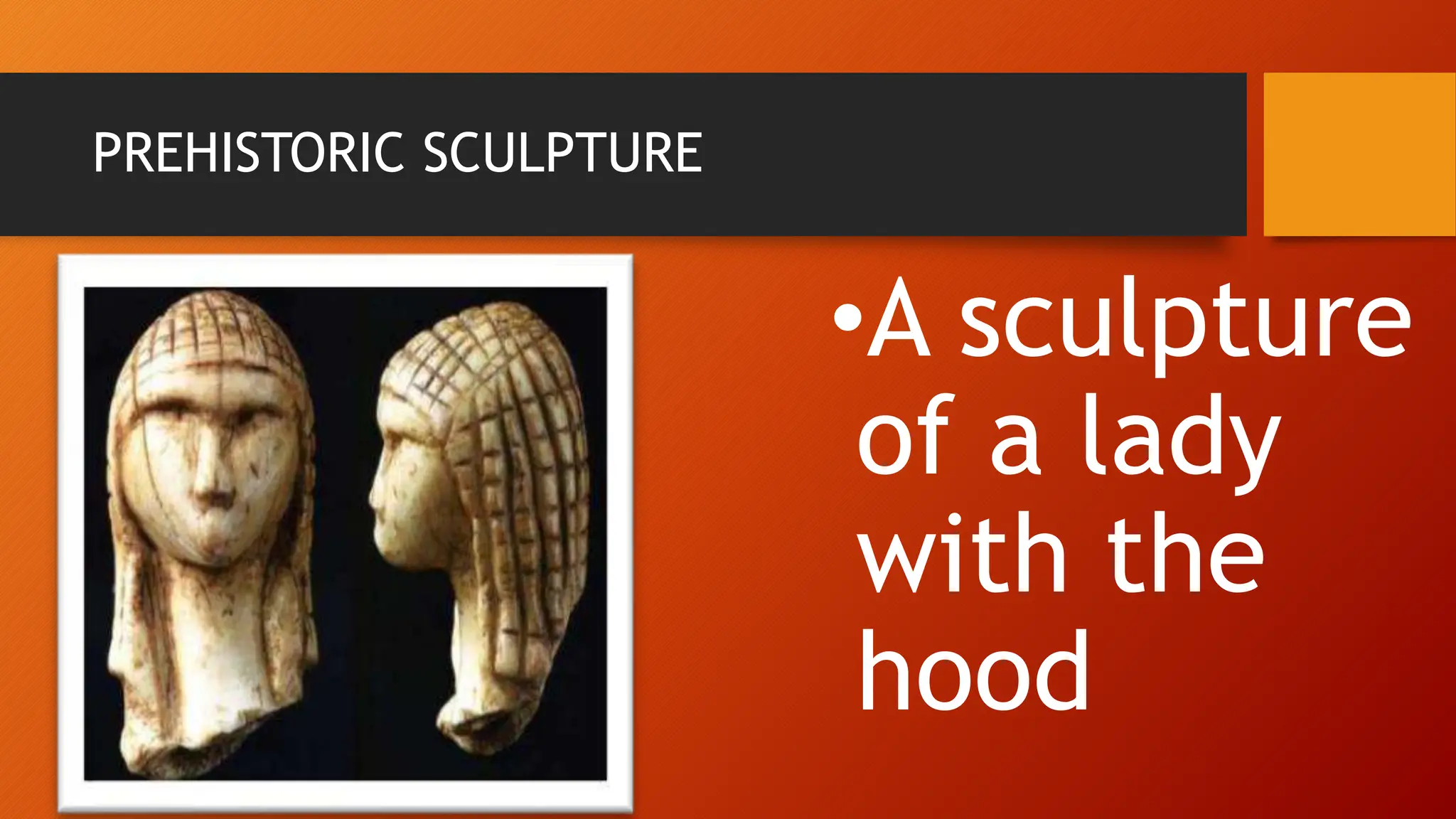 Painting, Sculpture, and Architecture of Prehistoric.pptx