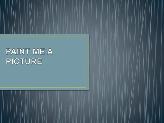 Paint Me A Picture | PPTX