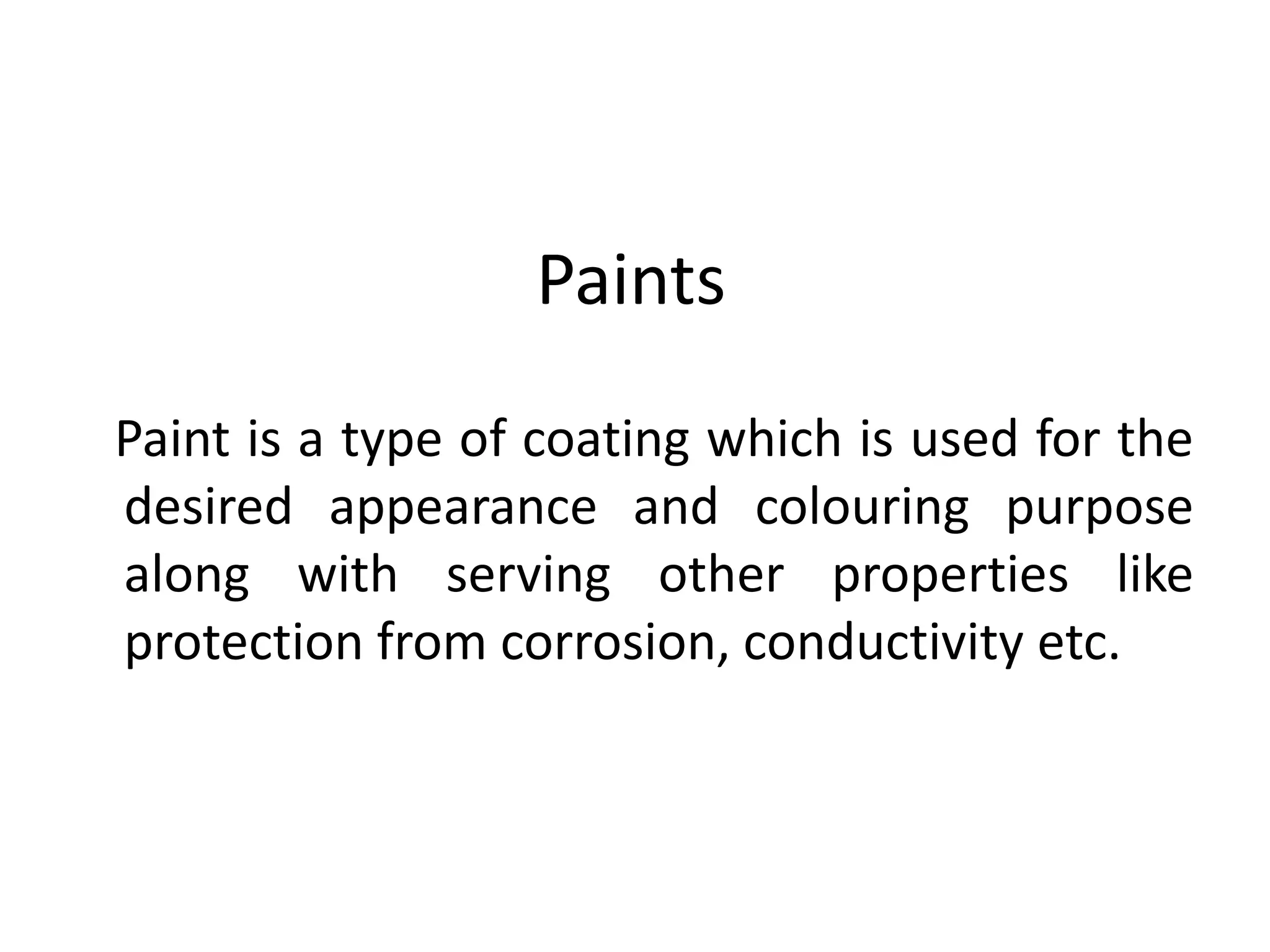 Paints and their compositions | PPTX