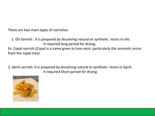 Paints and varnish | PPTX