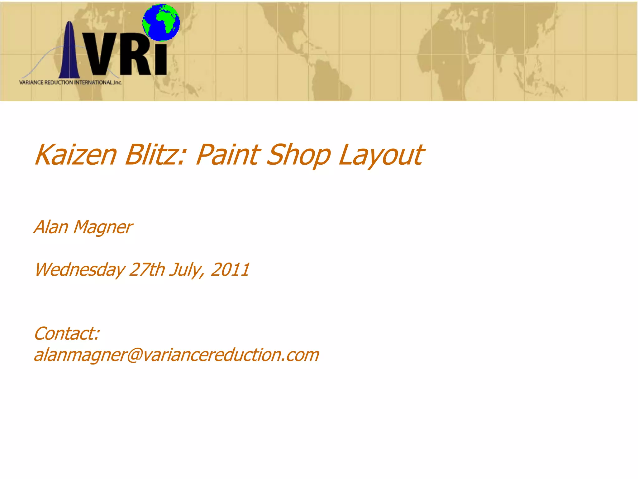 Kaizen Blitz Paint shop layout Jul 2011 | PPTX