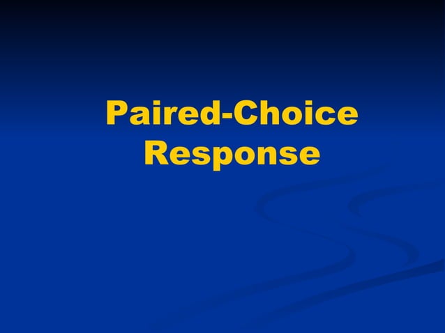 Paired Choice | PPT