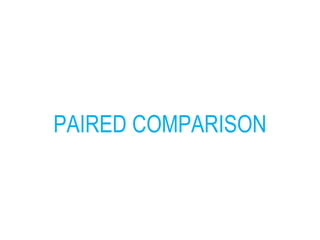 Paired Comparison Matrix for Ranking Ideas | PPT
