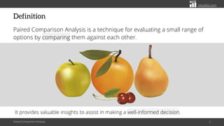 Paired Comparison Analysis: A Practical Tool for Evaluating Options and ...
