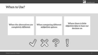 Paired Comparison Analysis: A Practical Tool for Evaluating Options and ...